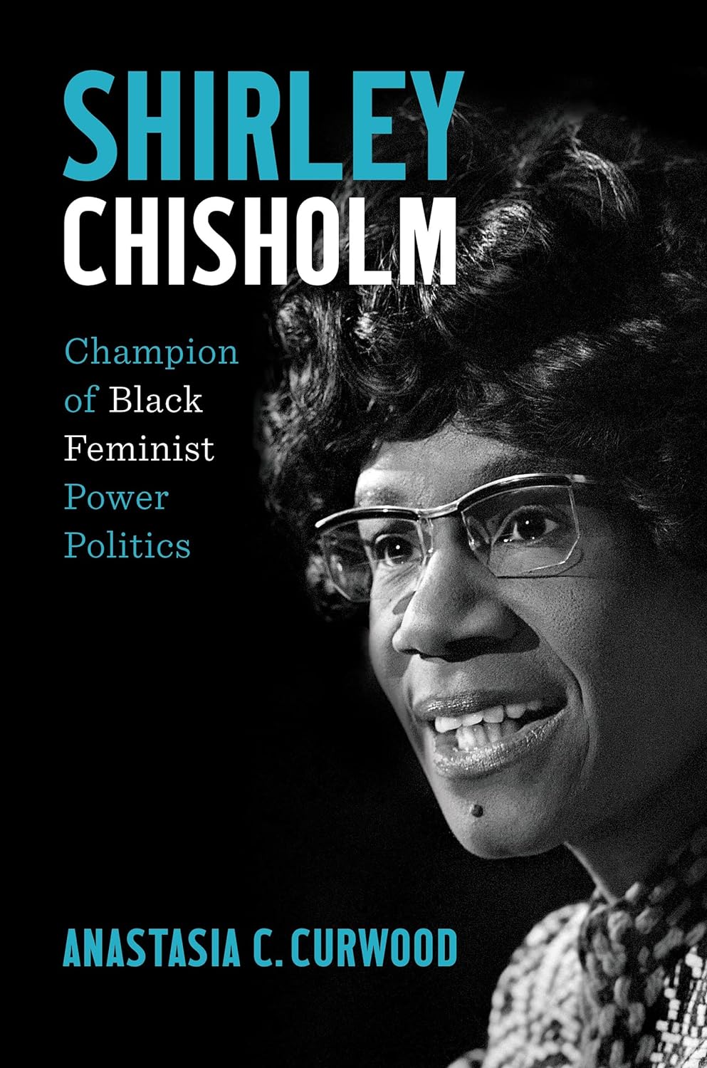'Constance Baker Motley' by Tomiko Brown-Nagin;'Shirley Chisholm' by ...